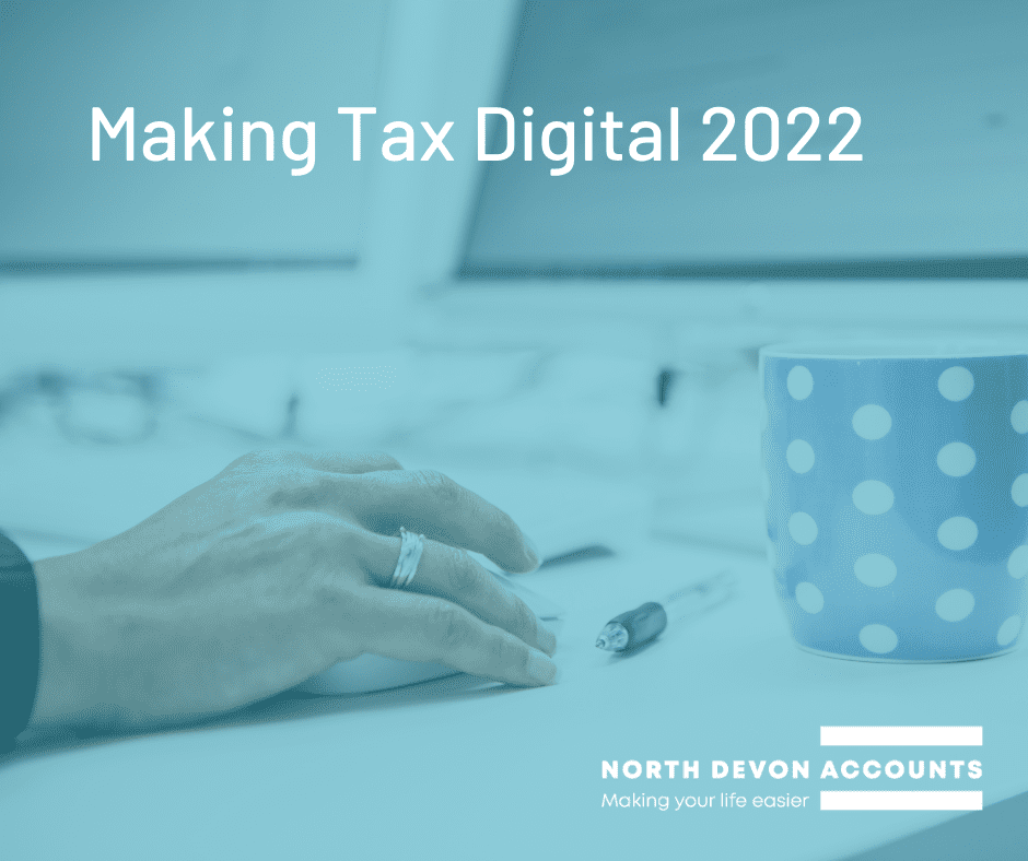 Understanding Making Tax Digital 2022 - North Devon Accounts