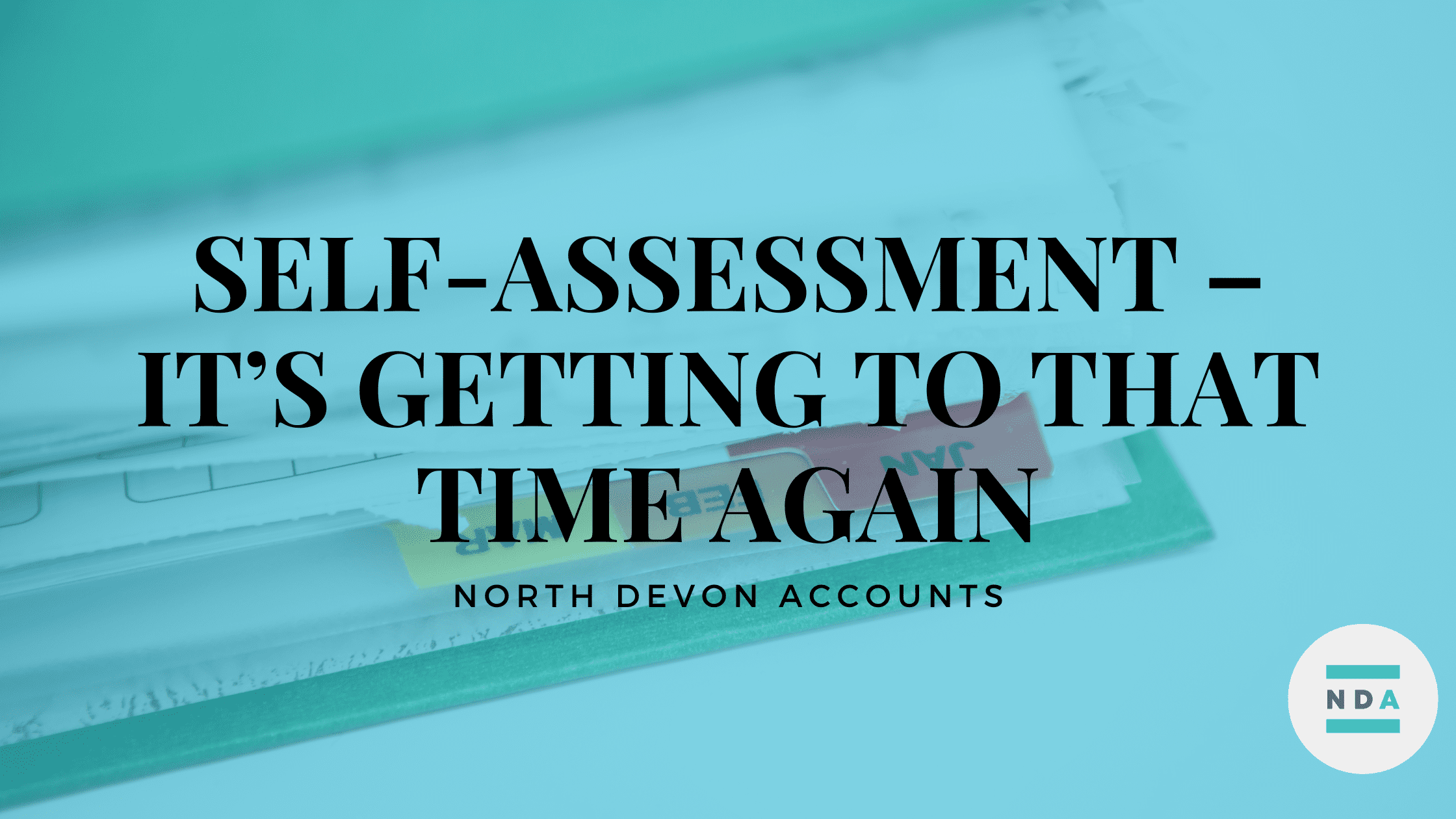 Self Assessment It s Getting To That Time Again 
