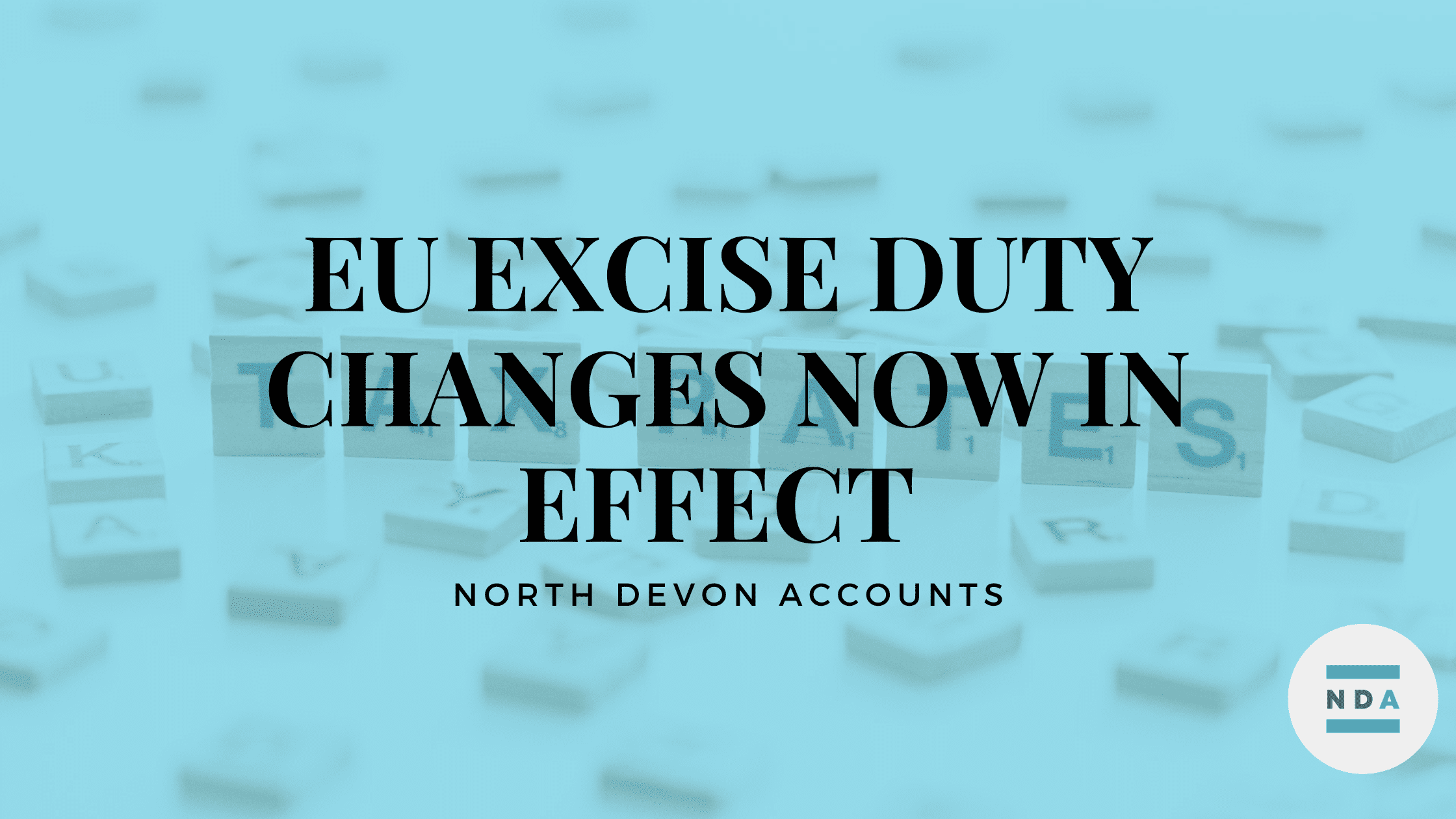 EU Excise Duty changes now in effect – what this means for your ...