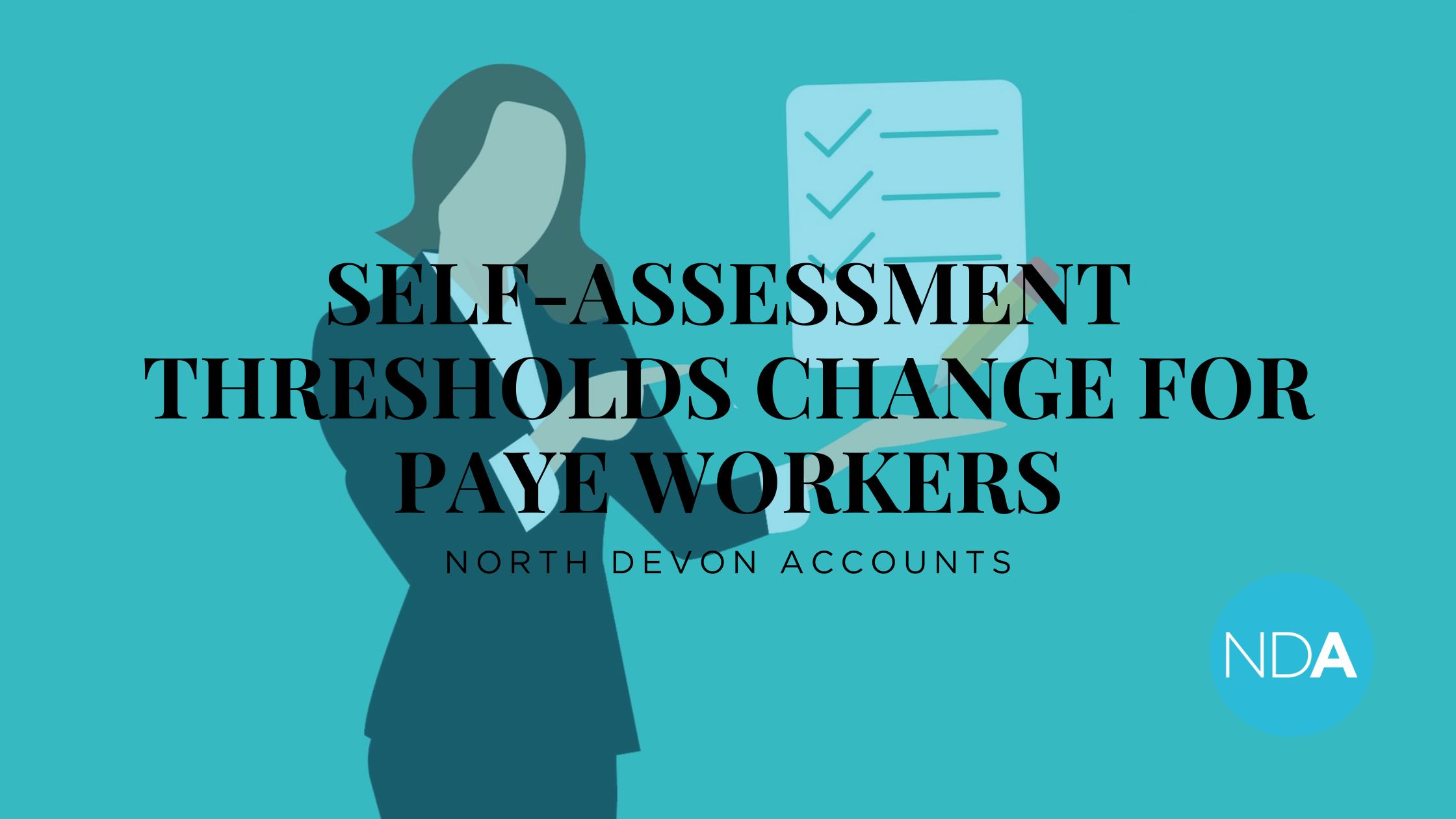 Self-assessment thresholds change for PAYE workers - North Devon Accounts